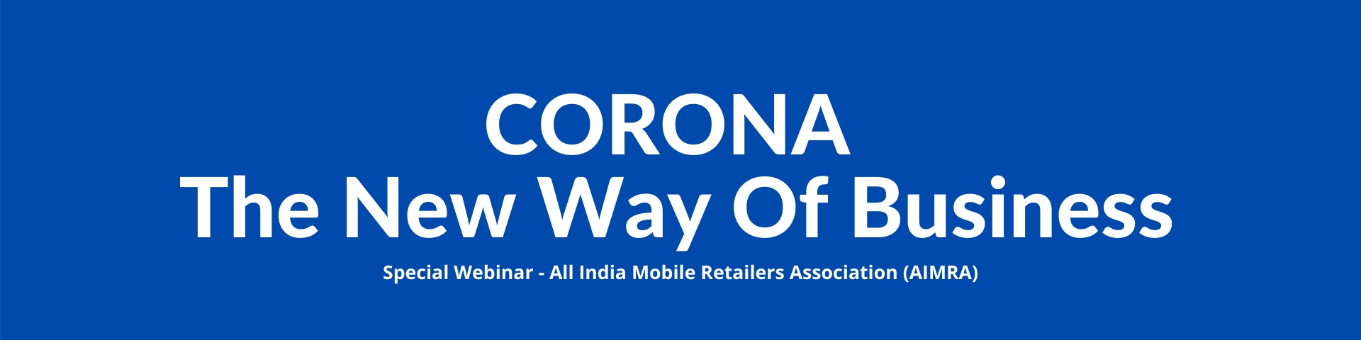 Special Webinar for All India Mobile Retailers Association (AIMRA ...